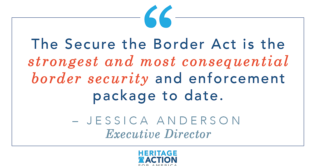 GOP: Pass the Secure the Border Act | Heritage Action