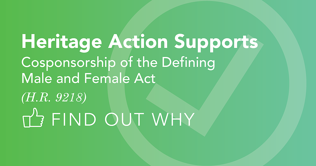 KEY VOTE: Cosponsorship of the Defining Male and… | Heritage Action