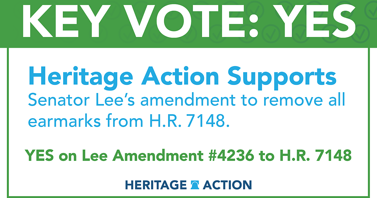 KEY VOTE: "YES" on Lee Amendment #4236 to H.R. 7148… | Heritage Action