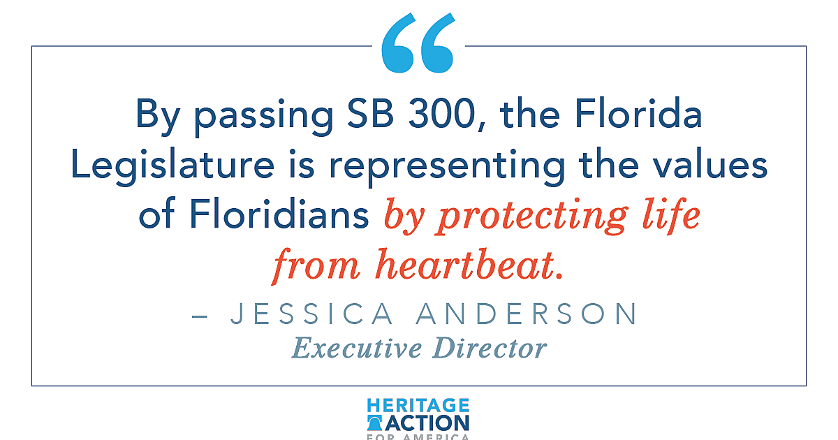Florida Legislature Passes Heartbeat Bill, Leads… | Heritage Action