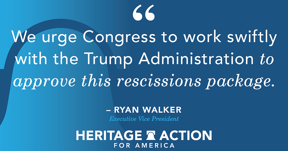 Heritage Action Backs Trump Administration’s $9.4… | Heritage Action